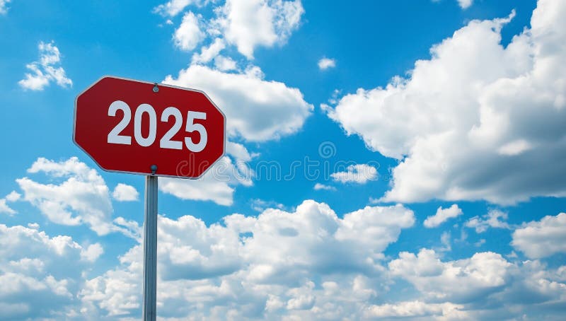Road Sign Showing 2025 Against Blue Sky Representing Future Direction ...