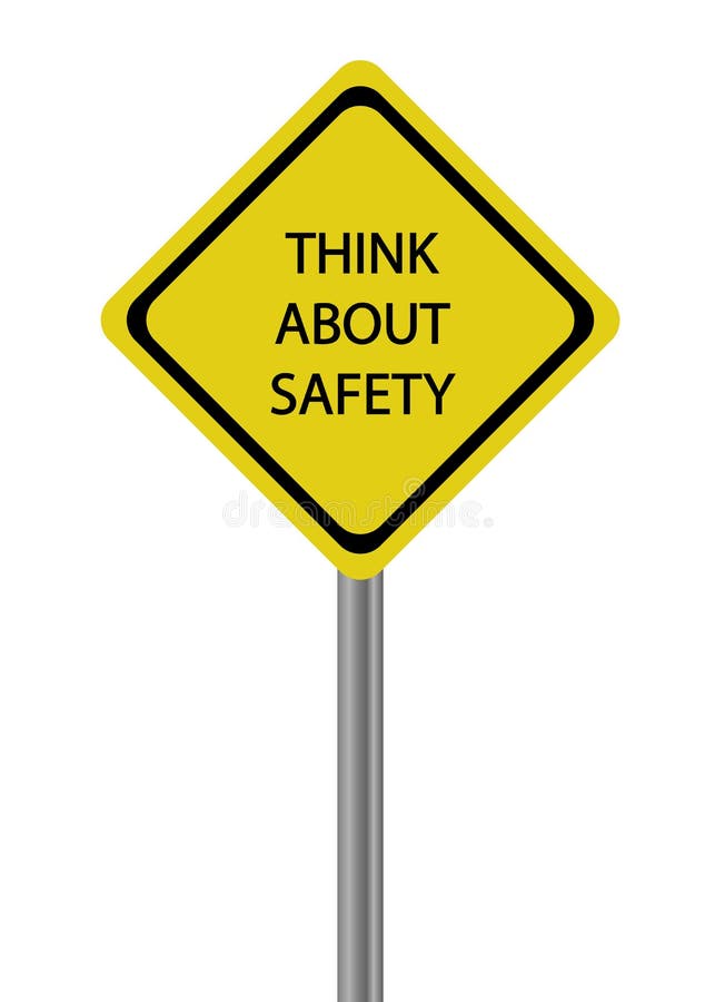 Road Sign of Think about Safety Stock Vector - Illustration of vector ...