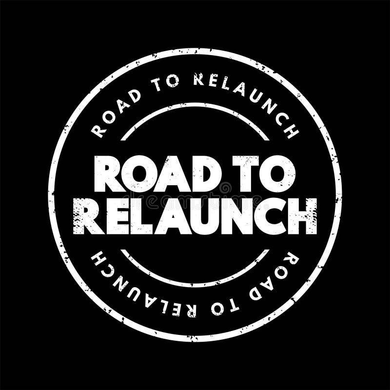 Road To Relaunch Text Stamp, Concept Background Stock Illustration ...