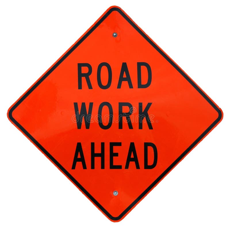 Road Work Ahead stock image. Image of warning, orange, road - 622779