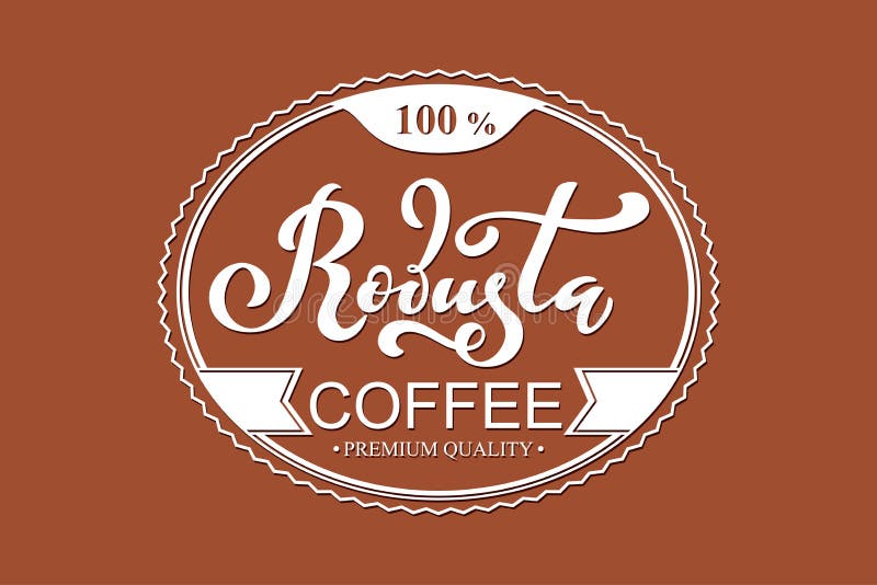Robusta Coffee Logo. Vector Illustration of Handwritten Lettering ...