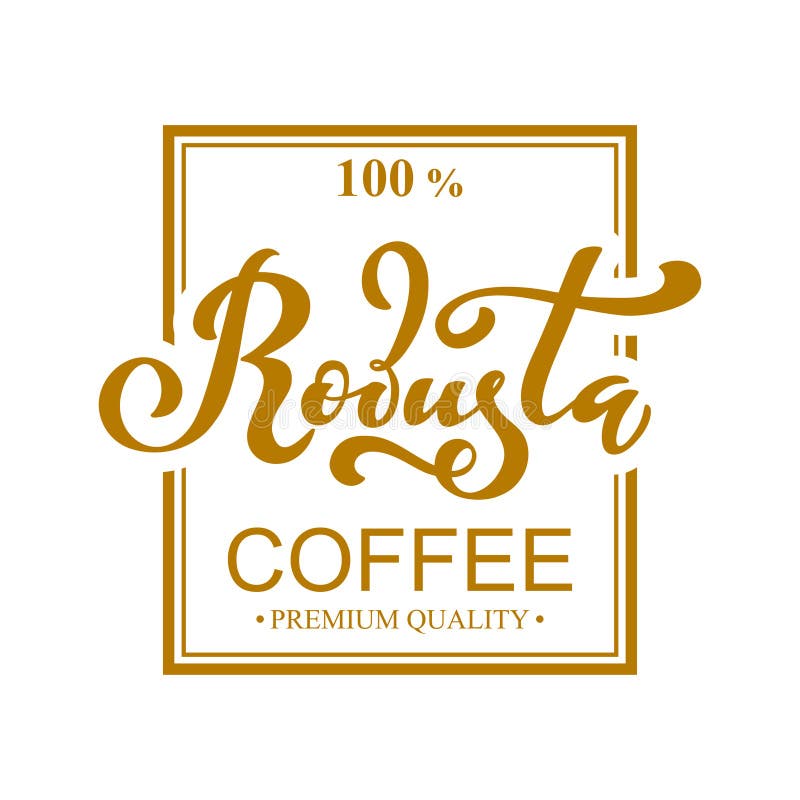 Robusta Coffee Logo. Vector Illustration of Handwritten Lettering ...