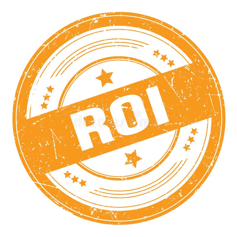 ROI Text on Orange Round Grungy Stamp Stock Illustration - Illustration ...