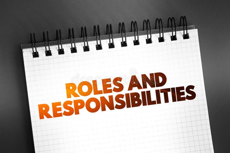 Roles and Responsibilities Text on Notepad, Concept Background Stock ... Roles and Responsibilities Text on Notepad, Concept Background Stock ...