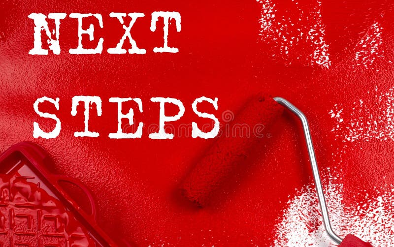 Roller Brush with Red Paint with Text NEXT STEPS Stock Photo - Image of ...