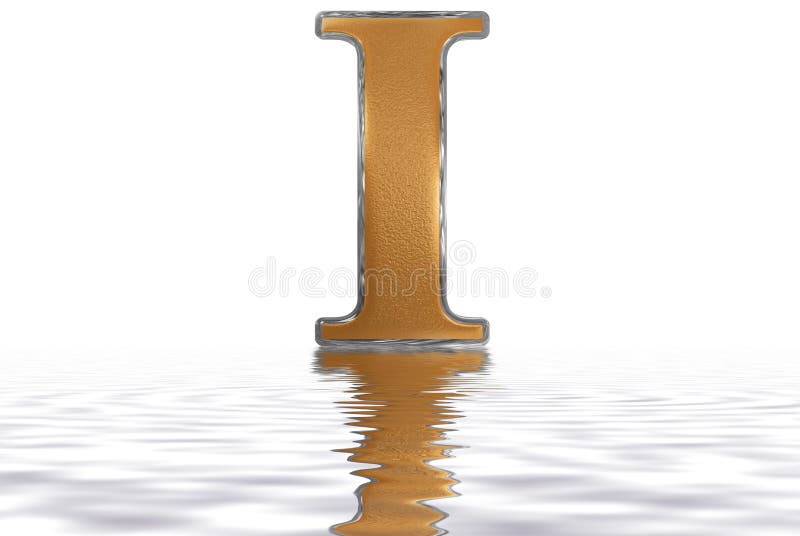 Roman Numeral I, Unus, 1, One, Reflected on the Water Surface, I Stock ...