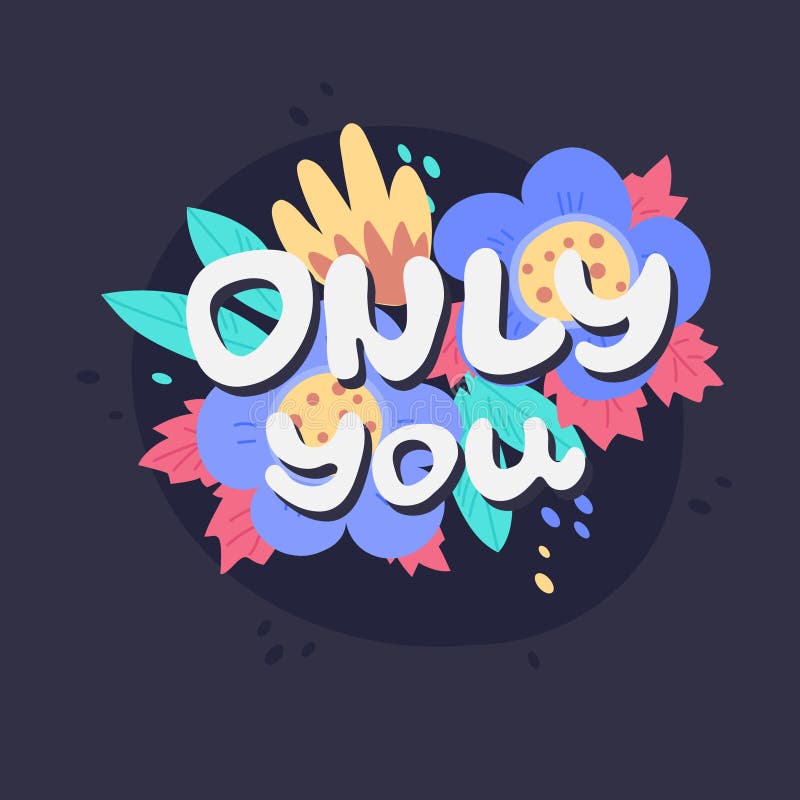 Romantic Hand Drawn Lettering. Vector Inscription only You Stock Vector ...