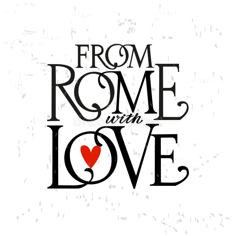 From Rome with Love Vector Illustration Stock Vector - Illustration of ...