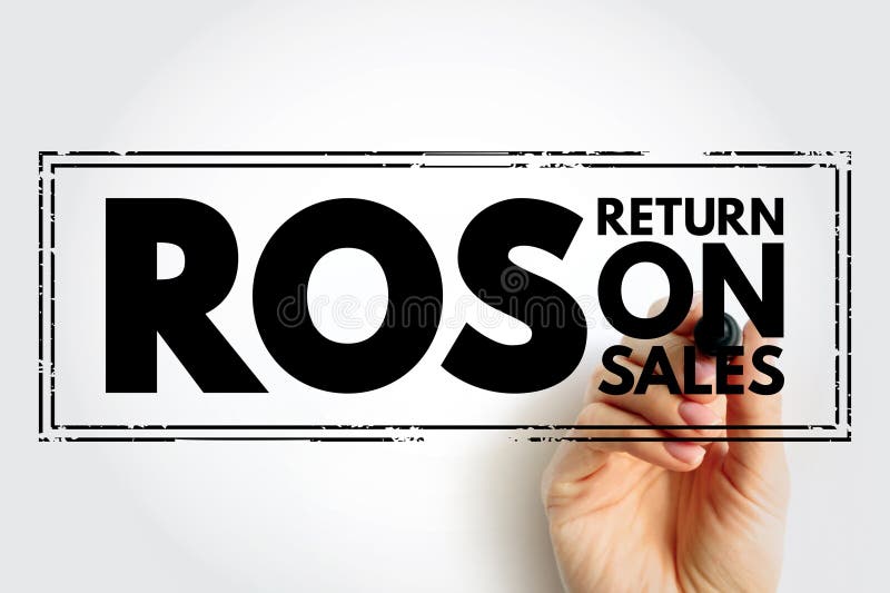 ROS Return on Sales - Measure of How Efficiently a Company Turns Sales ...