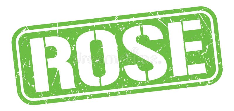 ROSE Text Written on Green Stamp Sign Stock Illustration - Illustration ...