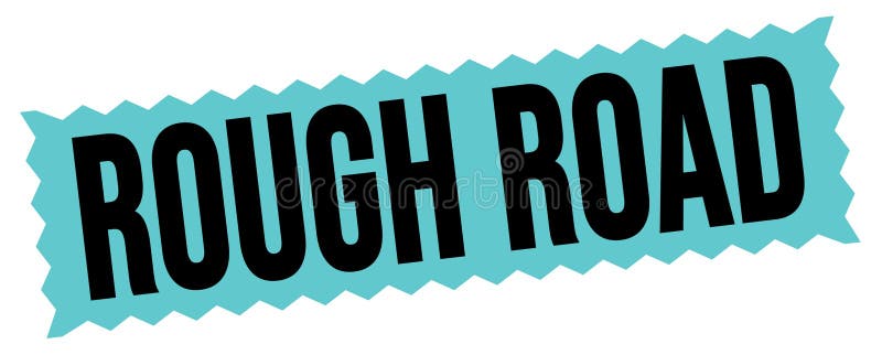 ROUGH ROAD Text Written on Blue-black Zig-zag Stamp Stock Illustration ...