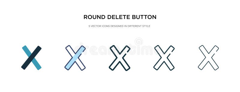 Round Delete Button Icon in Different Style Vector Illustration. Two ...