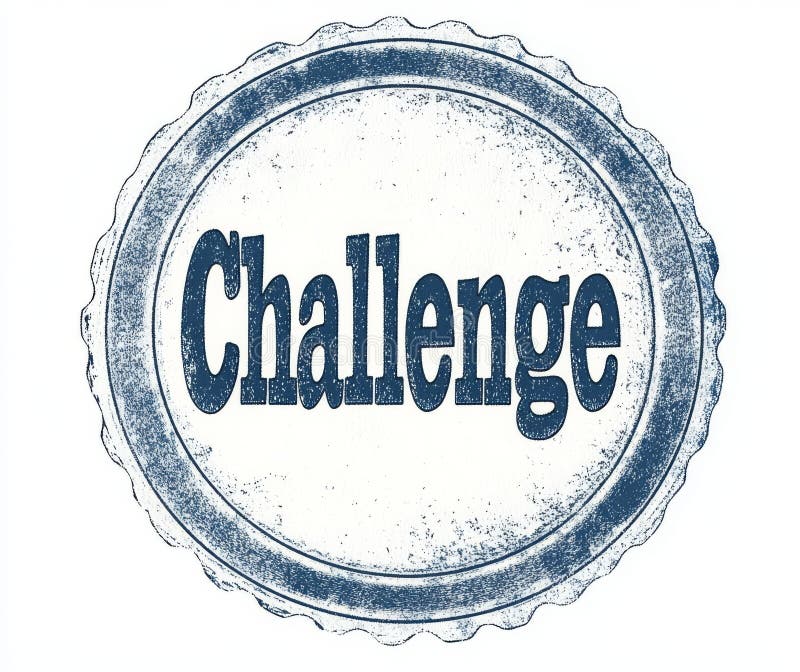 Round Grunge Stamp. Challenge Stamp Stock Photo - Image of seal, grey ...