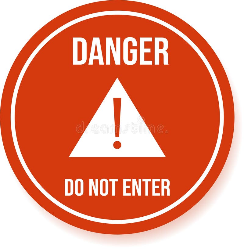Round Orange Danger Do Not Enter Sign with White Exclamation Mark and ...