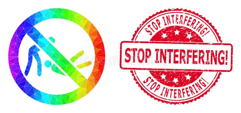 Round Scratched Stop Interfering! Stamp with Vector Lowpoly Forbidden ...