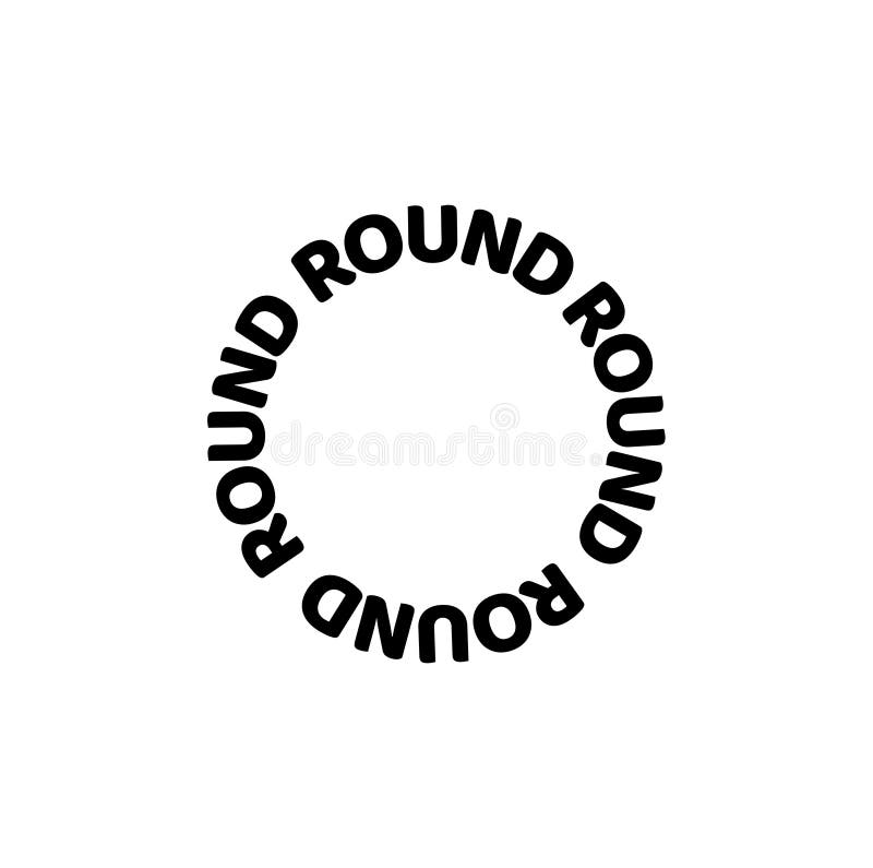 Round Written in Round Form. Round Expressive Typography Stock Vector ...