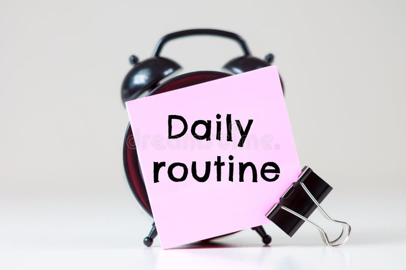 Daily Routine Text on a Sticker for Reminders with an Alarm Clock Stock ...