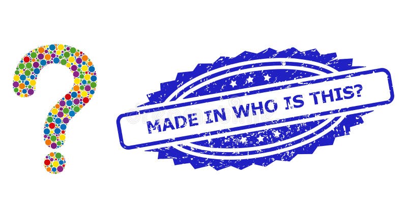 Rubber Made in Who is this Question Stamp and Multicolored Mosaic ...