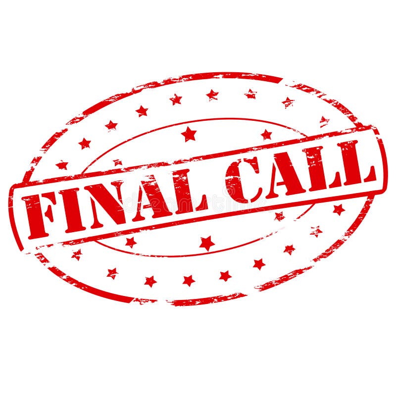 Final call stock illustration. Illustration of text, sign - 92048225