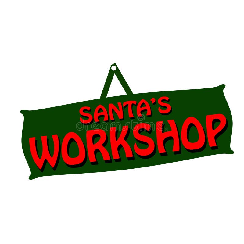 Santa workshop stock illustration. Illustration of sign - 108952547
