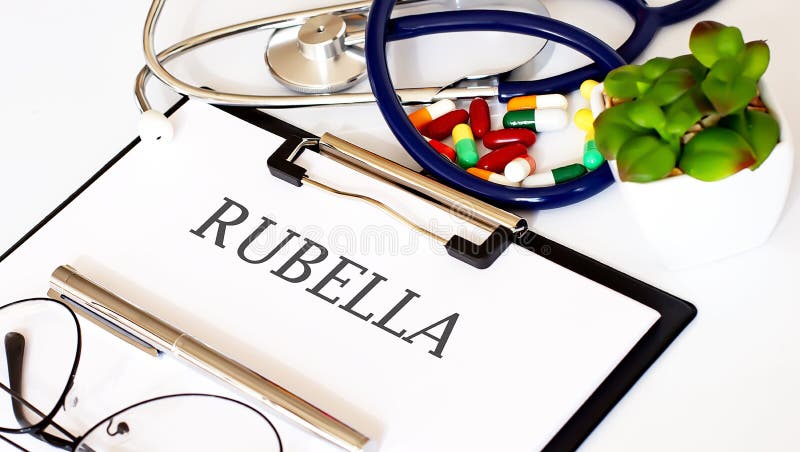 RUBELLA Text and Background of Medicaments, Stethoscope Stock Photo ...