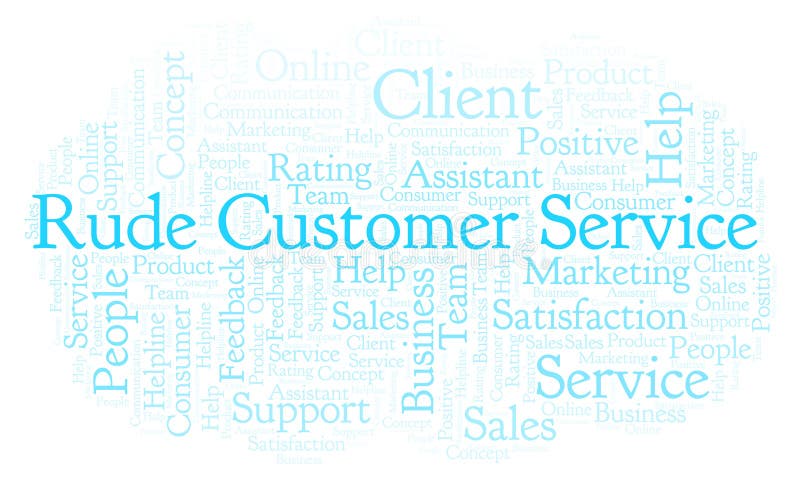 Rude Customer Service Word Cloud. Stock Illustration - Illustration of ...