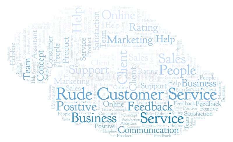 Rude Customer Service Word Cloud. Stock Illustration - Illustration of ...