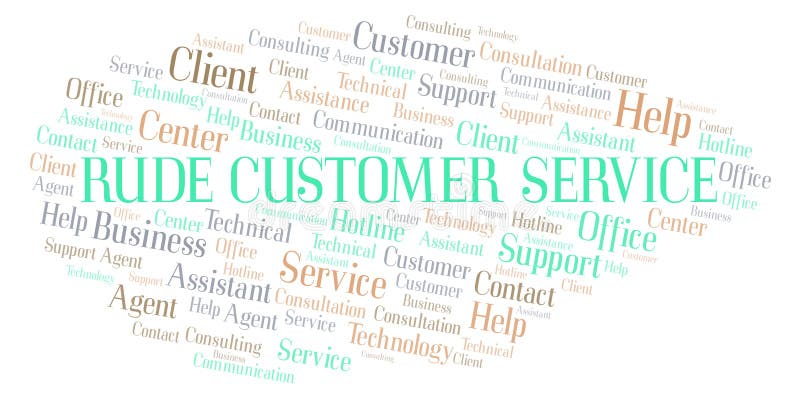 Rude Customer Service Word Cloud. Stock Illustration - Illustration of ...