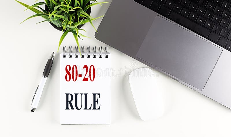 80-20 RULE Text on Notebook with Laptop, Mouse and Pen Stock Image ...
