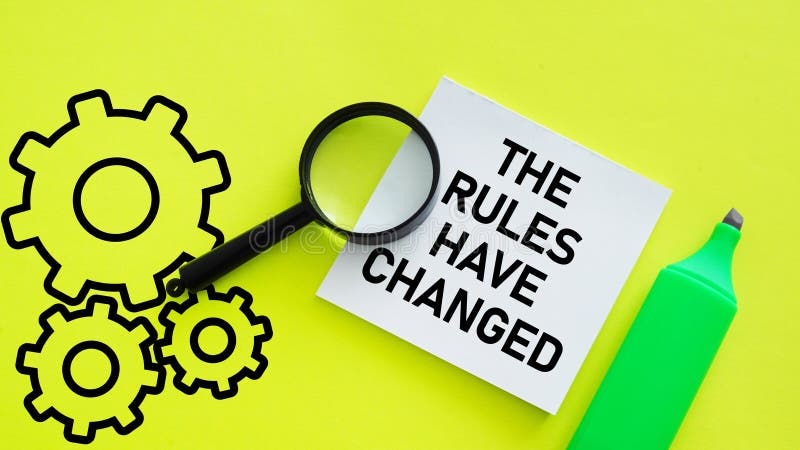 The Rules Have Changed is Shown Using the Text Stock Photo - Image of ...