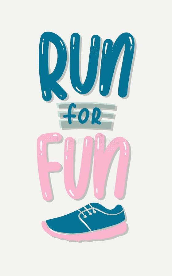 Run for Fun Hand Drawn Lettering Vector Stock Vector - Illustration of ...
