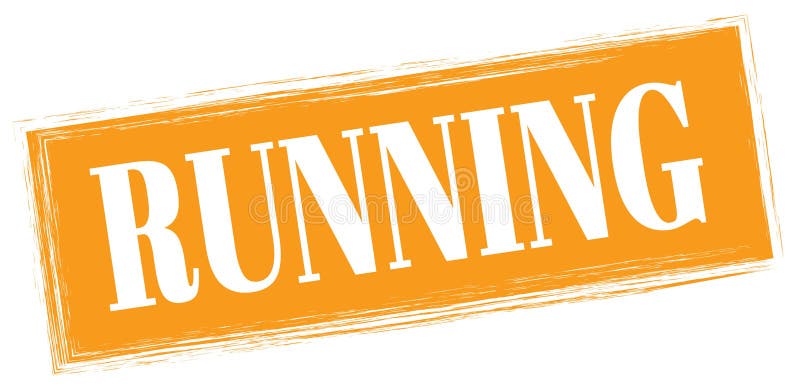 RUNNING Text Written on Orange Stamp Sign Stock Illustration ...