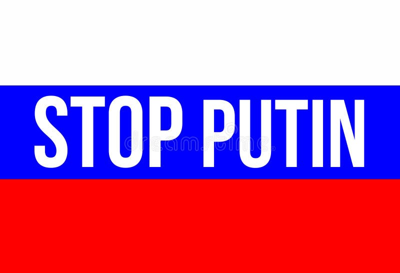 Russia Flag with Text Stop Putin Editorial Image - Illustration of kiev ...