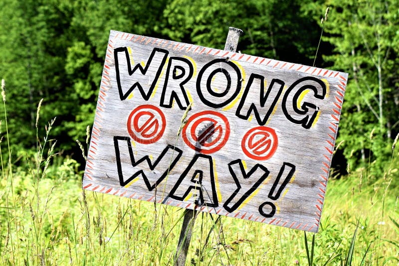 Rustic Handmade Wrong Way Sign Stock Image - Image of exit, hnndmade ...