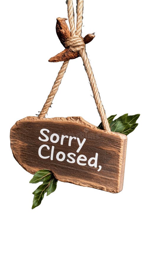 Rustic Wooden Sign Saying Sorry Closed, with Transparent Background for ...