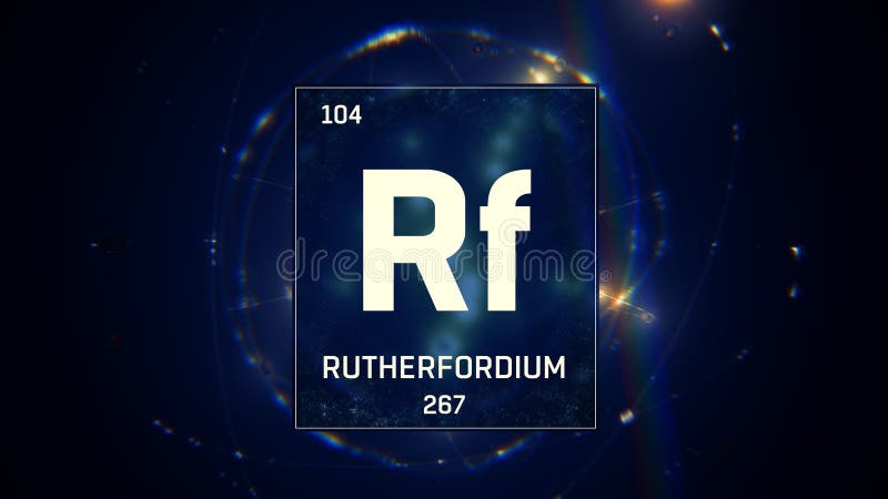 Rutherfordium As Element 104 of the Periodic Table 3D Illustration on ...