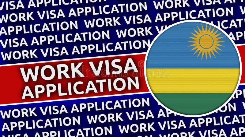 Rwanda Circular Flag with Work Visa Application Titles Stock ...