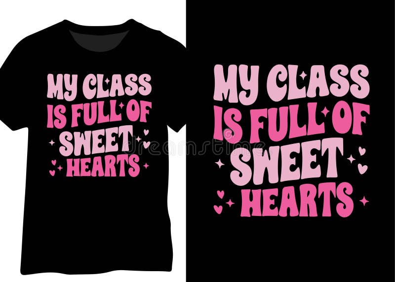My Class is Full of Sweet Hearts, School Quote, Teacher Life Quote ...