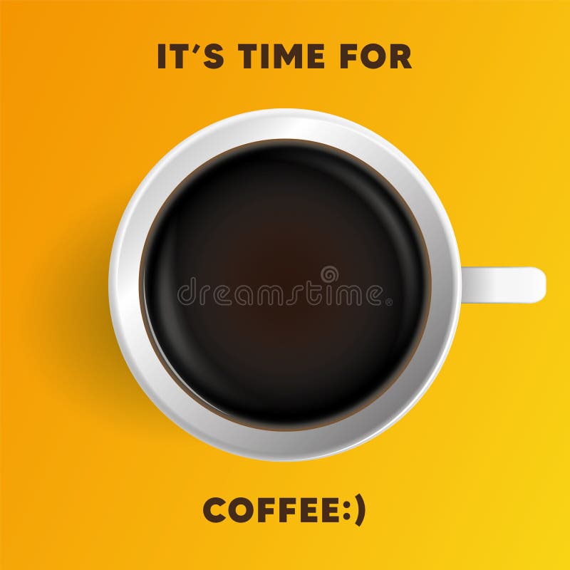 It S Time for Coffee. Coffee Time Stock Vector - Illustration of bubble ...
