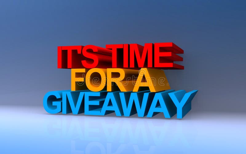It`s Time for a Giveaway on Blue Stock Illustration - Illustration of ...