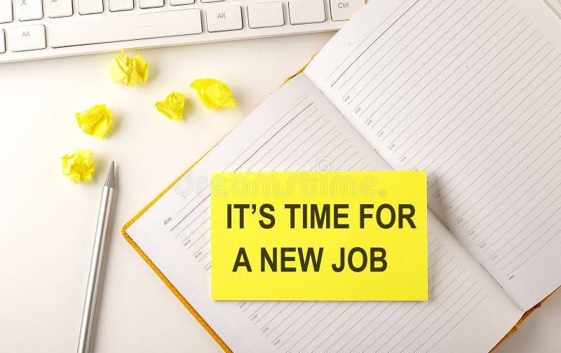 It`S TIME for a NEW JOB Text on Sticker on Diary with Keyboard and ...
