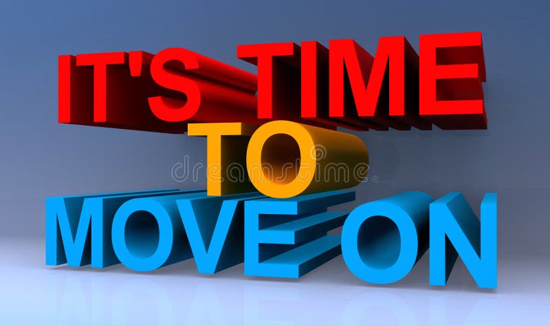 It`s Time To Move on on Blue Stock Illustration - Illustration of life ...