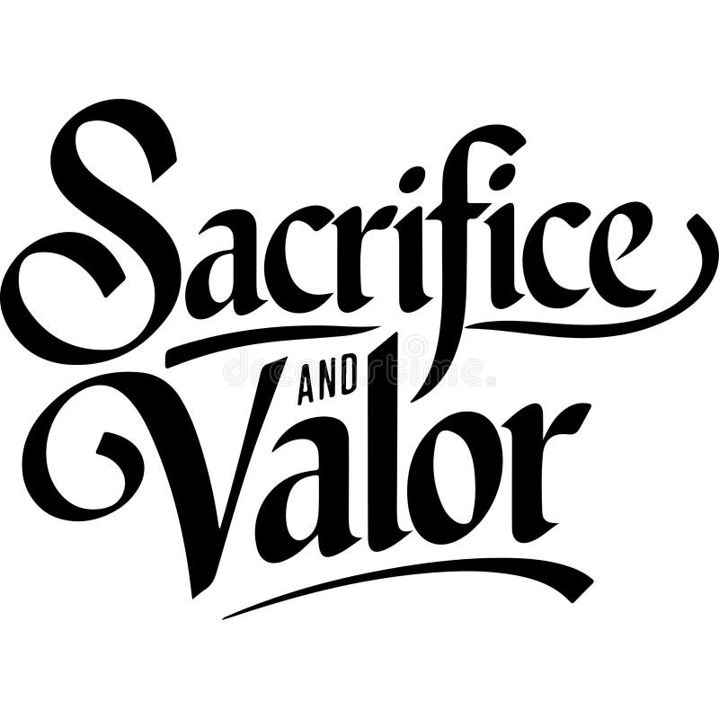 Sacrifice and Valor Typography Design Stock Illustration - Illustration ...