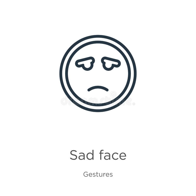 Sad Face Icon. Thin Linear Sad Face Outline Icon Isolated on White ...