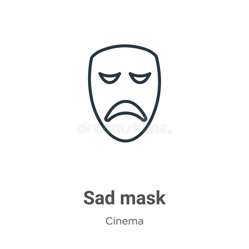 Sad Mask Outline Vector Icon. Thin Line Black Sad Mask Icon, Flat ...