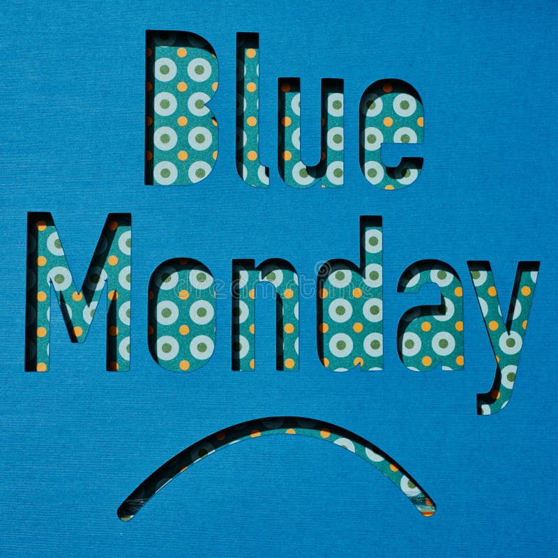 Sad Mouth and Text Blue Monday Stock Image - Image of conceptual ...