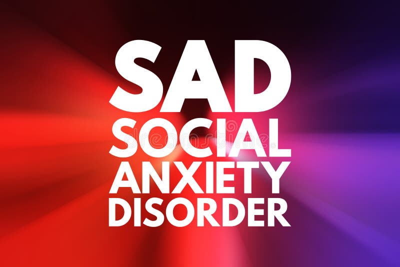 SAD - Social Anxiety Disorder Acronym, Concept Background Stock ...