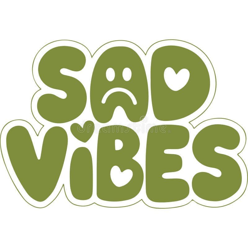 Sad Vibes Black White Graphic Design Stock Vector - Illustration of ...