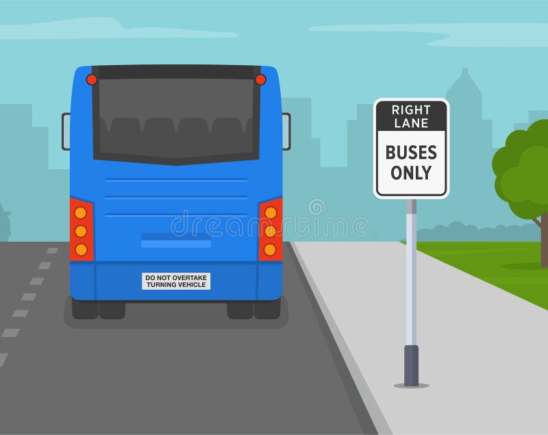 Back View of a Bus on Right Lane. Right Lane is for Buses only Sign ...