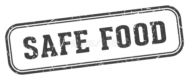 Safe Food Stamp. Safe Food Rectangular Stamp on White Background Stock ...